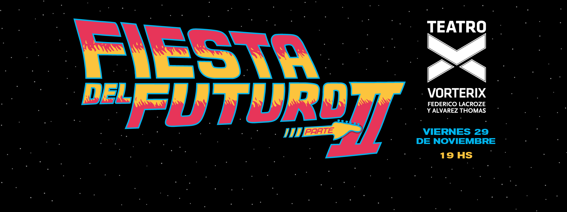 FIESTA DEL FUTURO Parte II